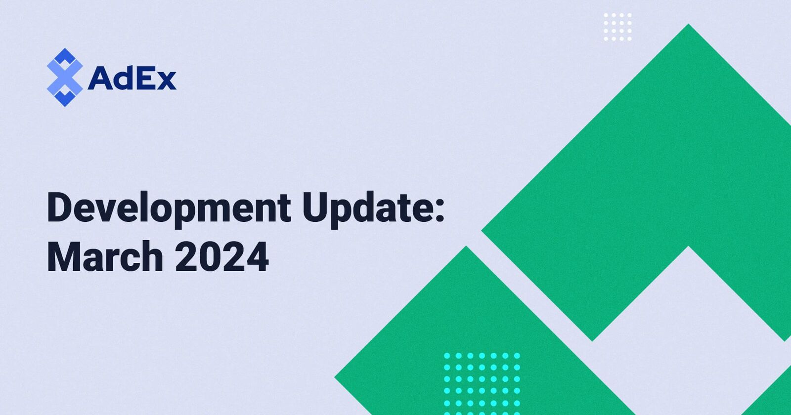AdEx Development Update: March 2024 | AdEx Blog