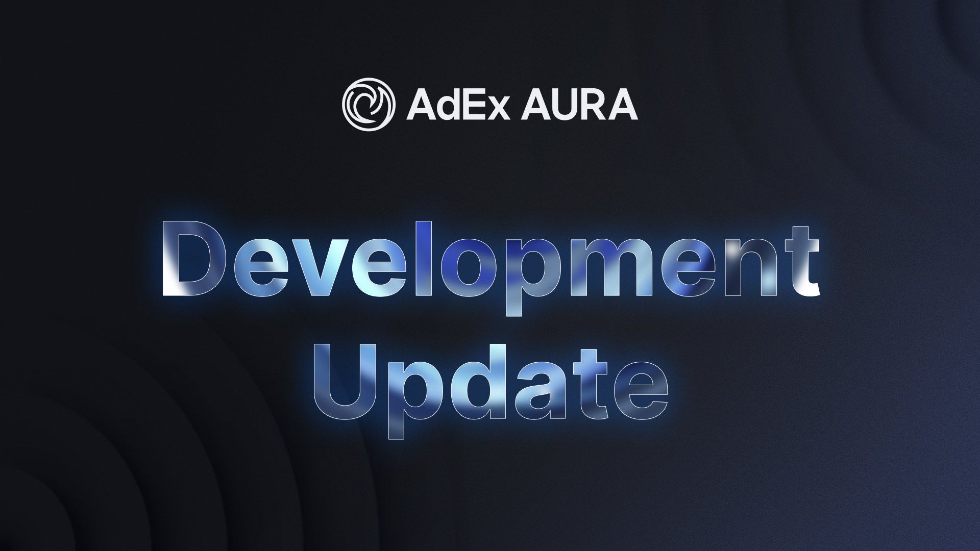 AdEx AURA Development Update | AdEx Blog