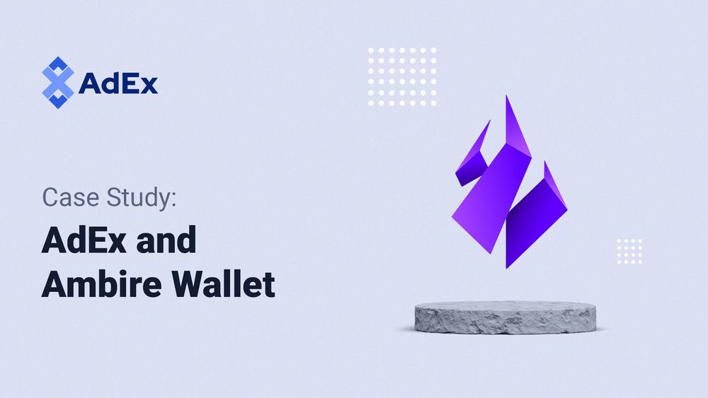 Case Study: AdEx and Ambire Wallet | AdEx Blog