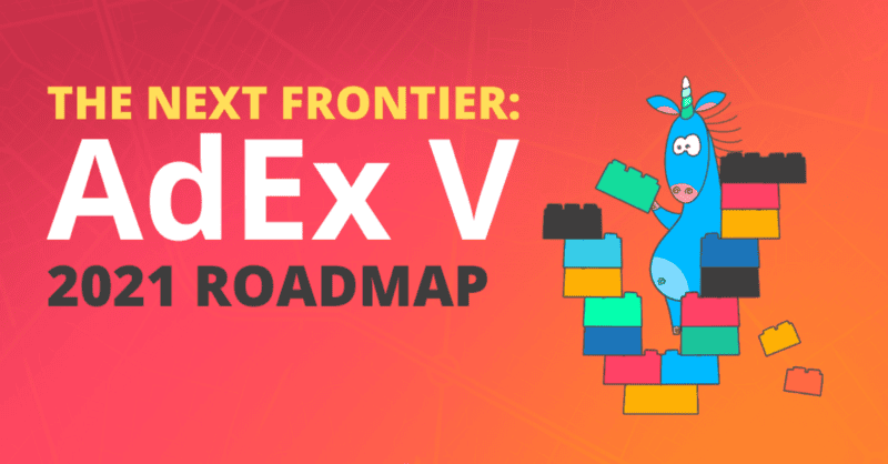 2021 Roadmap: AdEx V & New Adtech Features | AdEx Blog